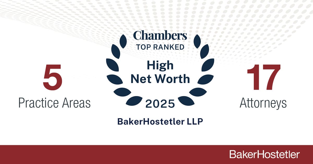 BakerHostetler Earns Accolades in Chambers 2025 High Net Worth Rankings ...